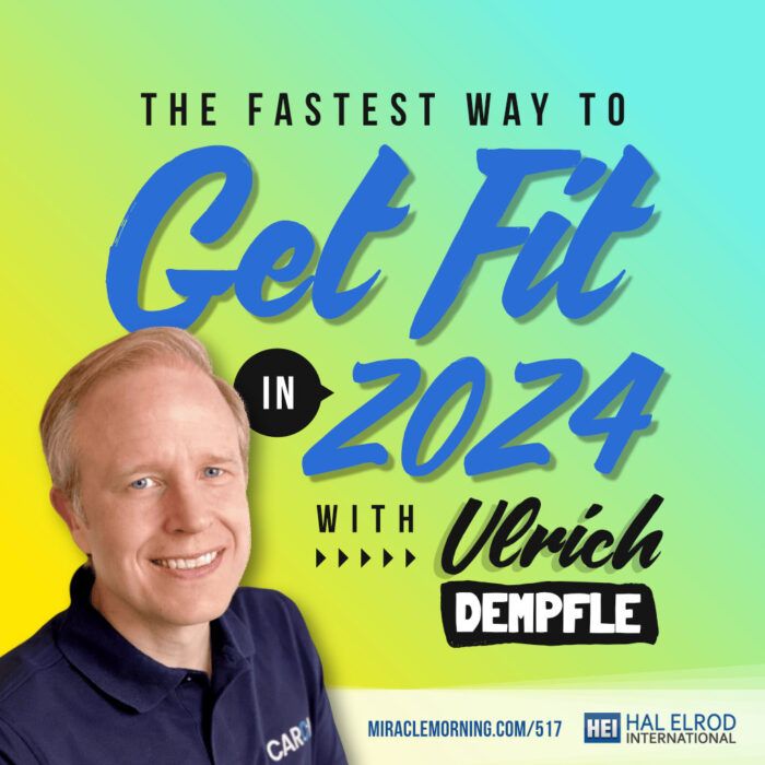 The Fastest Way to Get Fit in 2024 with Ulrich Dempfle